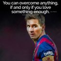 15 Powerful Lionel Messi Quotes To Help You Achieve Your Dreams