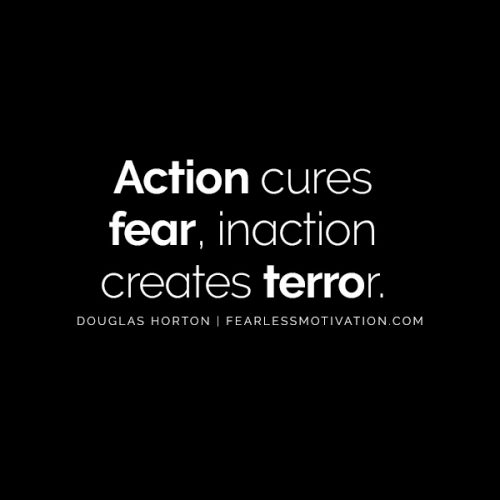 Feel No Fear - Overcome Your Biggest Obstacles With These Fear Quotes