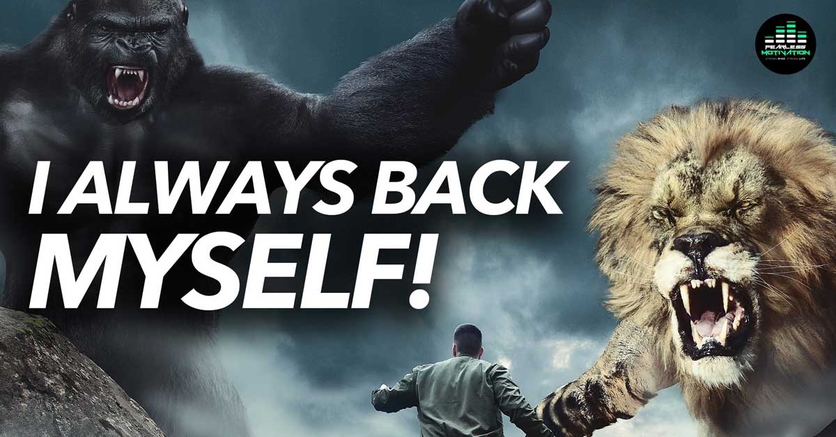I Always Back Myself Powerful Motivational Speech